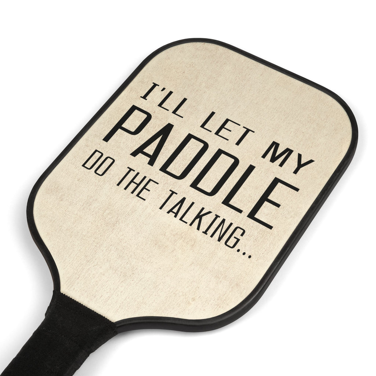 I'll Let My Paddle do the Talking Pickleball Set – Hipzbag